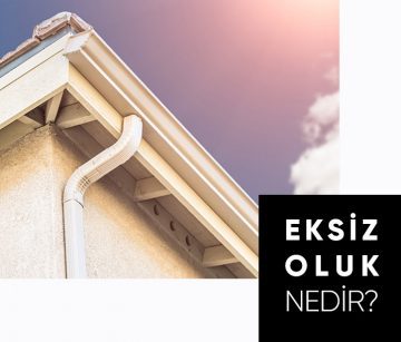 Oluk Market: Çatı Oluğu ve Yağmur İniş Sistemleri